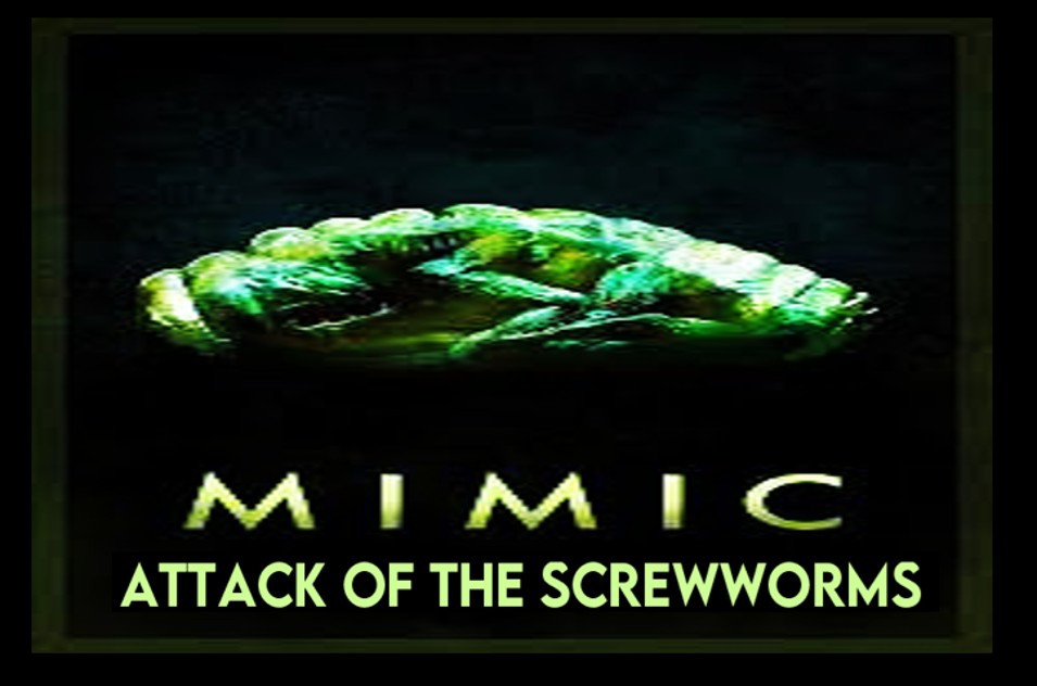Mimic - Attack Of The Screwworms
