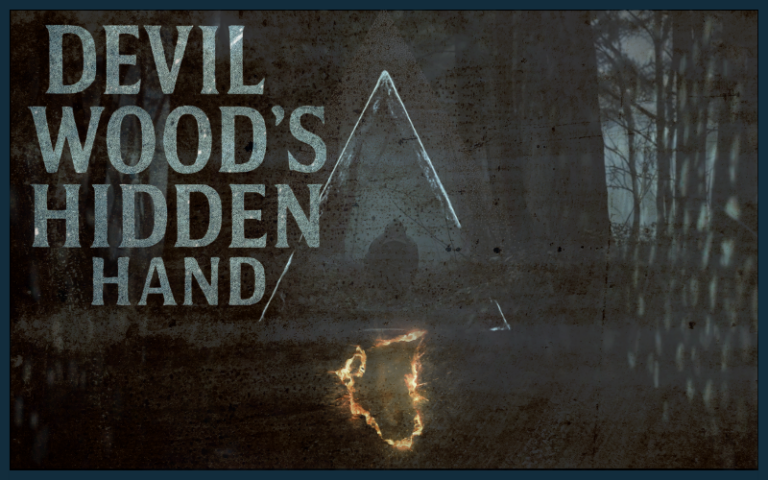 Ground Zero Rewind: Devil Wood’s Hidden Hand